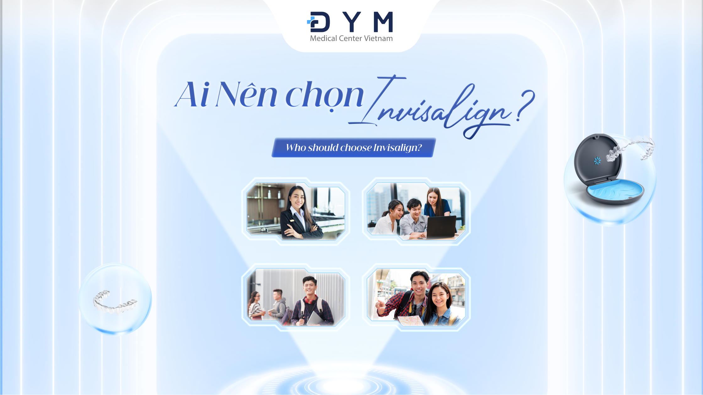 Phòng Khám Đa Khoa Quốc Tế DYM Tại TP.HCM Hà Nội - ĐỐI TƯỢNG PHÙ HỢP NIỀNG RĂNG TRONG SUỐT ...